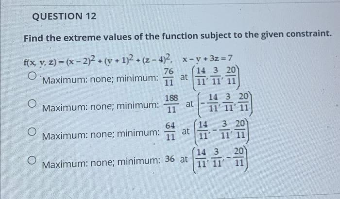 Solved Find the extreme values of the function subject to | Chegg.com