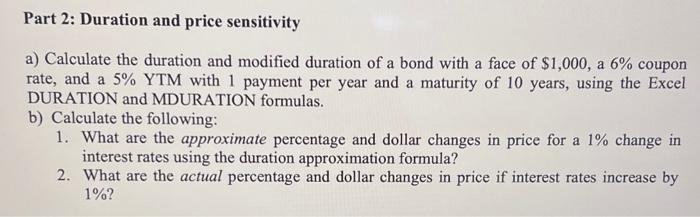 Solved Part 2: Duration and price sensitivity a) Calculate | Chegg.com