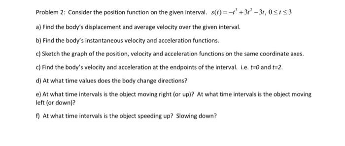 Solved Problem 2: Consider the position function on the | Chegg.com