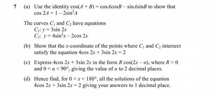 Solved 7 (a) Use the identity cos(A + B) = cosAcosB - | Chegg.com