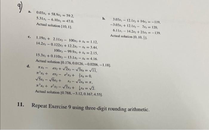 Solved a. 0.03x1+58.9x2=59.2, b. 3.03x1−12.1x2+14x3=−119 | Chegg.com