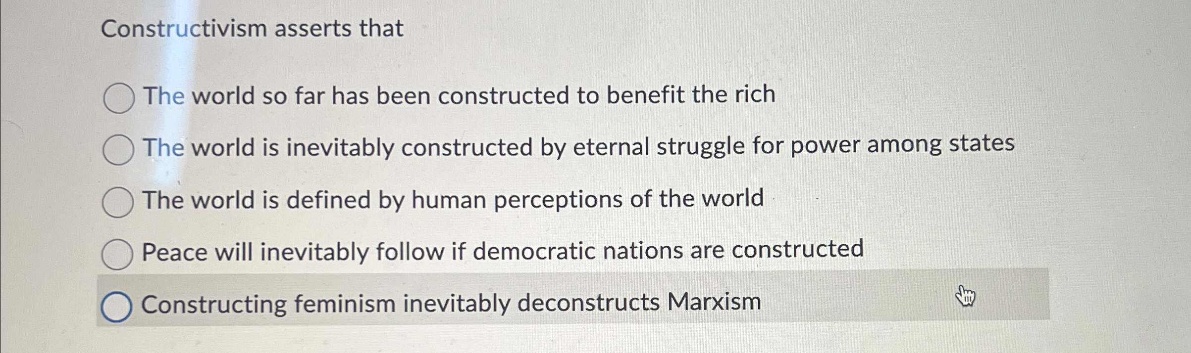 Solved Constructivism asserts thatThe world so far has been | Chegg.com