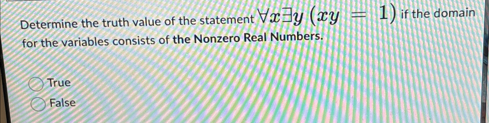 Solved Determine the truth value of the statement )=(1 ﻿if | Chegg.com