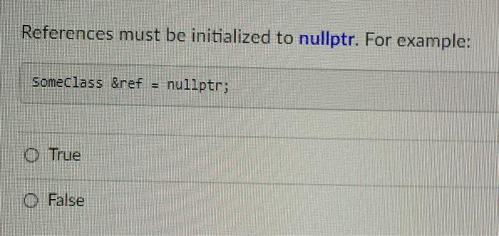 Solved References Must Be Initialized To Nullptr For 