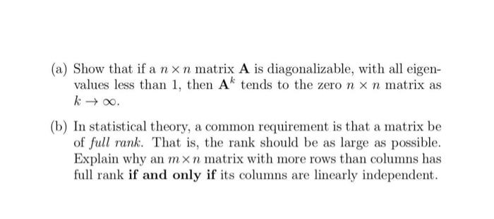 Solved (a) Show that if a n×n matrix A is diagonalizable, | Chegg.com