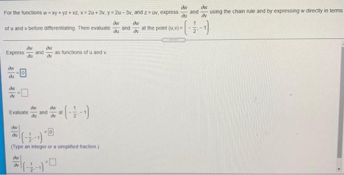 Solved dw ow For the functions w = xy + y2 + x2, x= 24 +31, | Chegg.com