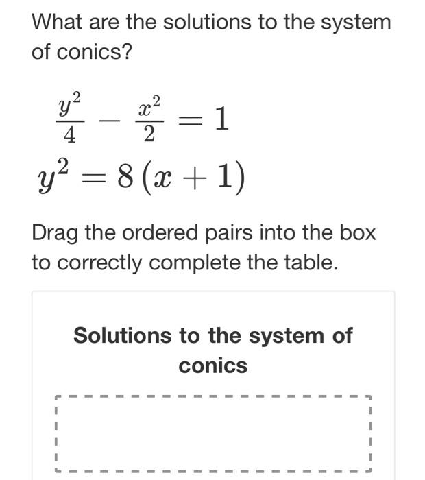 Solved What are the solutions to the system of conics? | Chegg.com