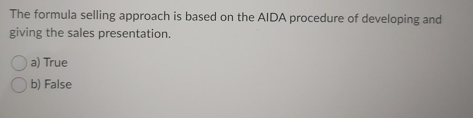 Solved The formula selling approach is based on the AIDA | Chegg.com