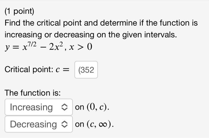 Solved (1 point) Find the critical point and determine if | Chegg.com