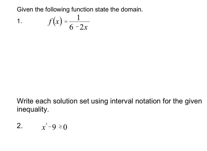 Solved Given the following function state the domain. 1. | Chegg.com