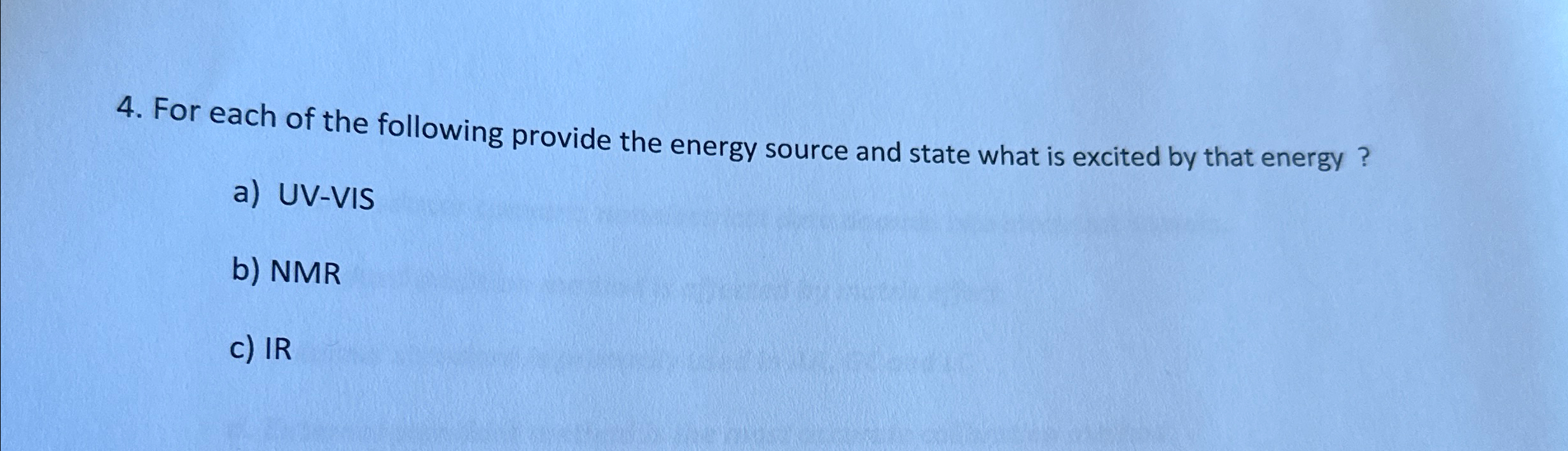 Solved For each of the following provide the energy source | Chegg.com