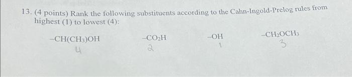 Solved 13. (4 points) Rank the following substituents | Chegg.com Solved 13. (4 points) Rank the following substituents | Chegg.com