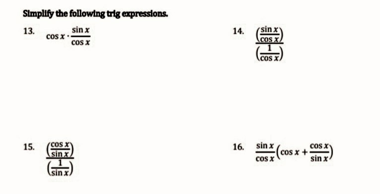 Solved Simplify the following trig expressions. 13. sin x | Chegg.com