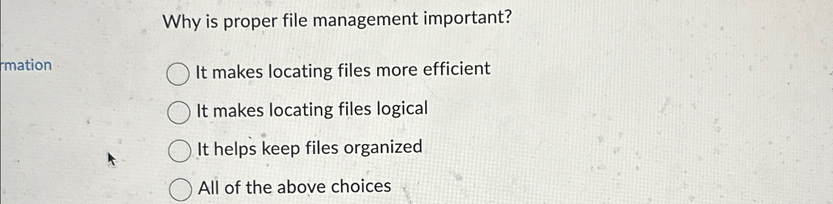 Solved Why is proper file management important?It makes | Chegg.com