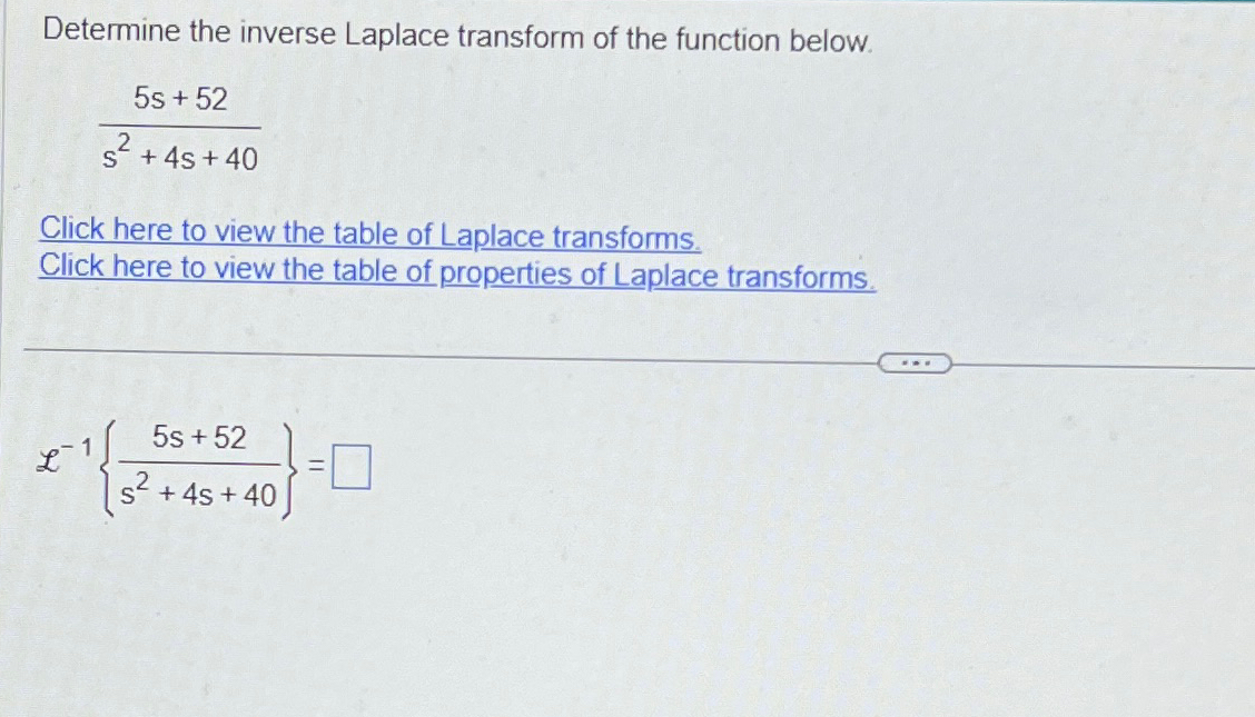 Solved Determine the inverse Laplace transform of the | Chegg.com