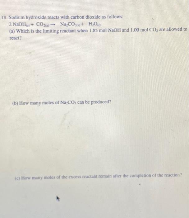 Solved 18. Sodium hydroxide reacts with carbon dioxide as | Chegg.com