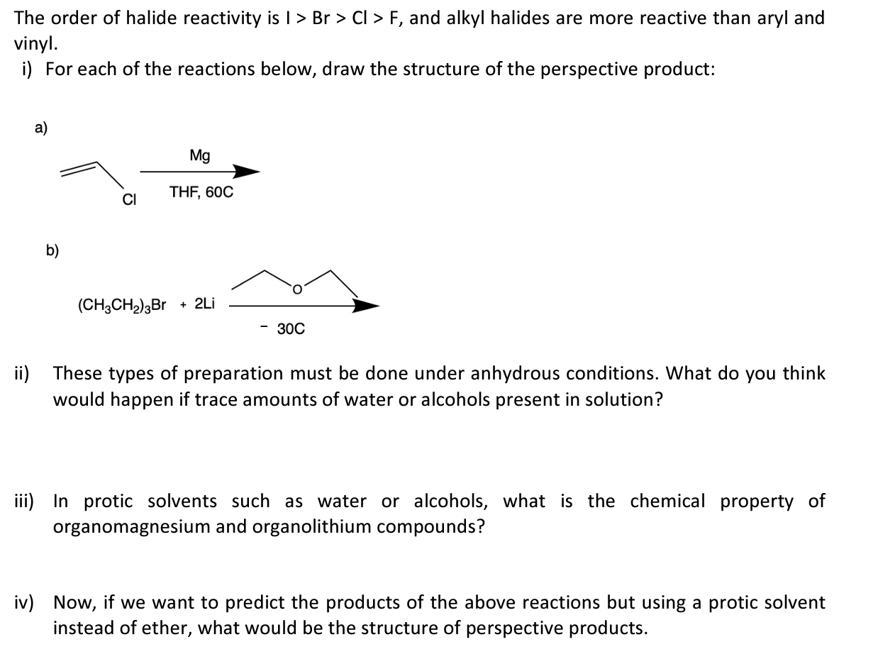 Solved The order of halide reactivity is I>Br>Cl>F, ﻿and | Chegg.com