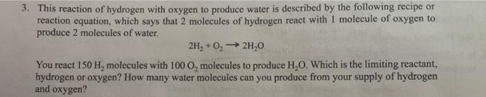 Solved 3. This reaction of hydrogen with oxygen to produce | Chegg.com