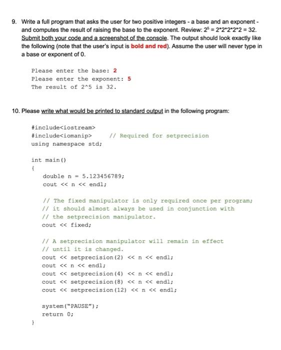 Solved 9. Write a full program that asks the user for two | Chegg.com