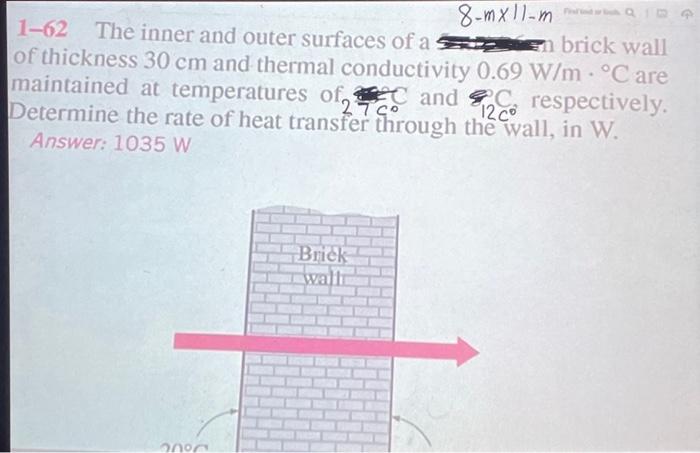 Solved 1-62 The inner and outer surfaces of a 8−m×11−m of | Chegg.com