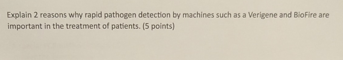 Solved Explain 2 ﻿reasons why rapid pathogen detection by | Chegg.com