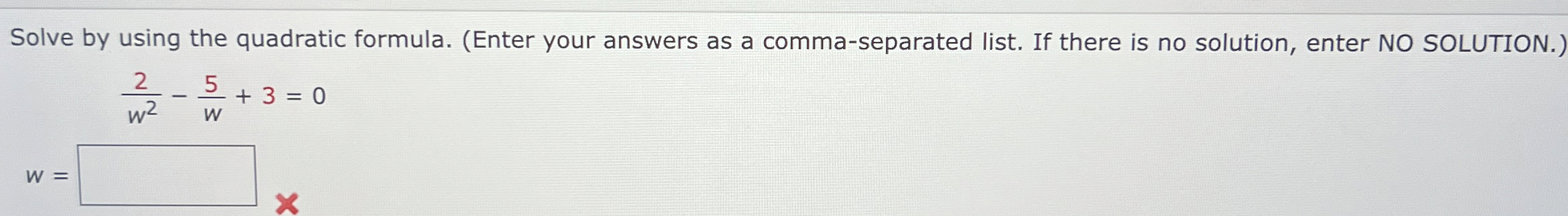 Solved Solve by using the quadratic formula. (Enter your | Chegg.com