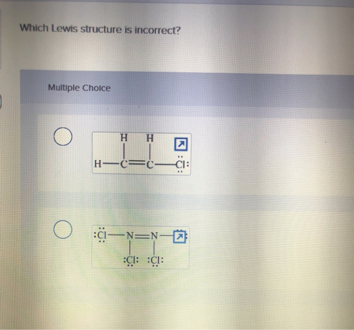 Solved Which Lewis structure is incorrect? Multiple Choice H | Chegg.com