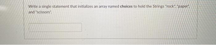 Solved Write A Single Statement That Initializes An Array 