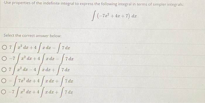 Solved Use properties of the indefinite integral to express | Chegg.com