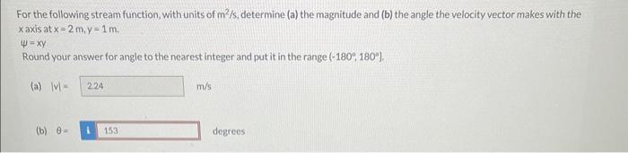 Solved For the following stream function, with units of | Chegg.com