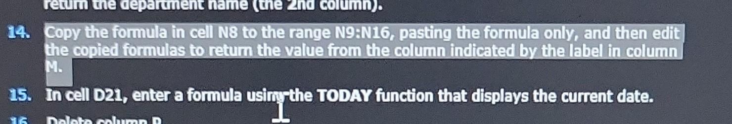 Copy the formula in cell N8 to the range N9:N16, | Chegg.com