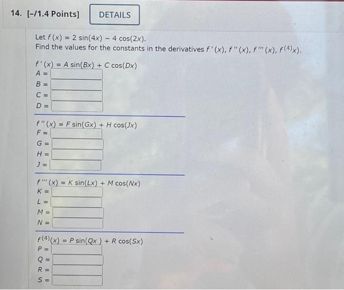 Solved Let f(x)=2sin(4x)−4cos(2x). Find the values for the | Chegg.com