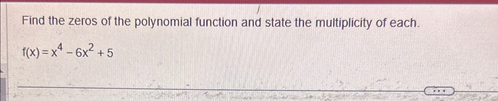 Solved Find the zeros of the polynomial function and state | Chegg.com