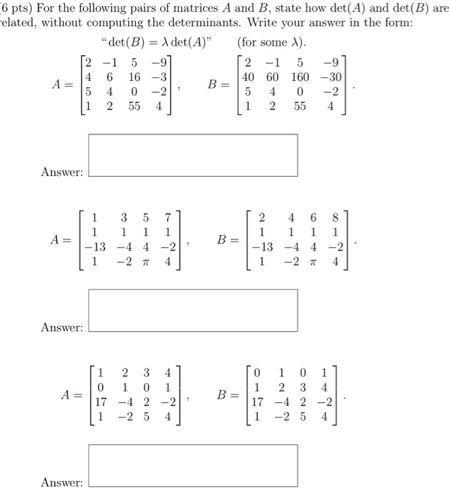 Solved 6 pts) For the following pairs of matrices A and B, | Chegg.com