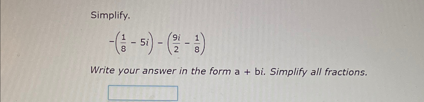 Simplify.-(18-5i)-(9i2-18)Write your answer in the | Chegg.com