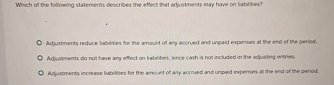 Solved Which of the following statements describes the | Chegg.com