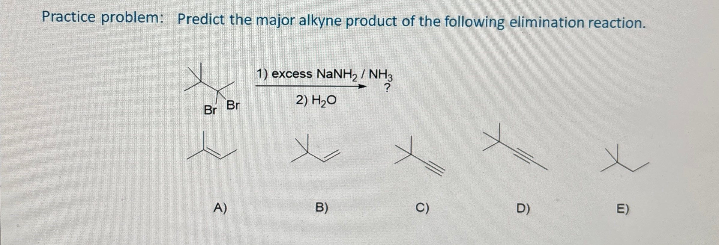 Solved Practice problem: Predict the major alkyne product of | Chegg.com