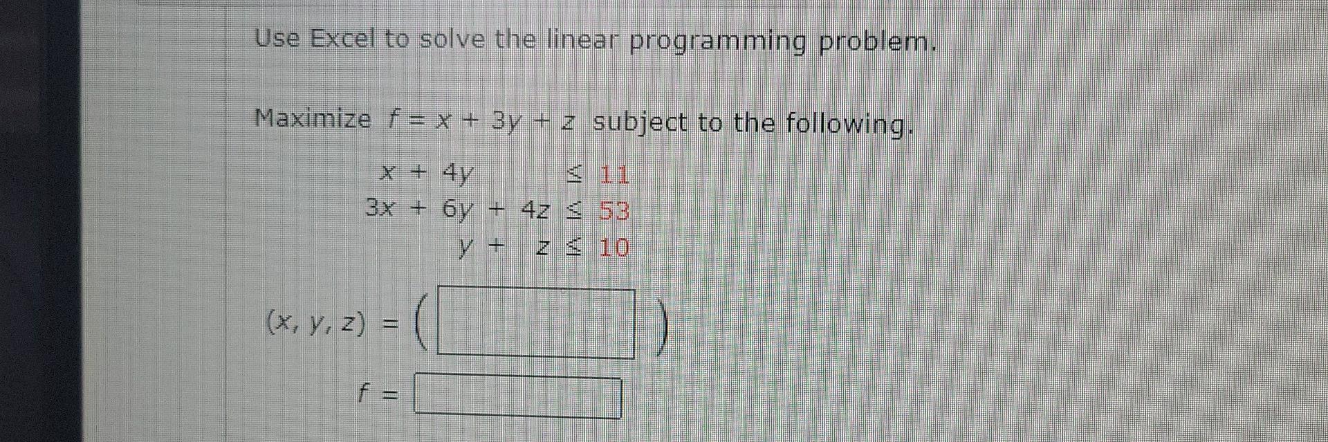 Solved Use Excel to solve the linear programming problem. | Chegg.com