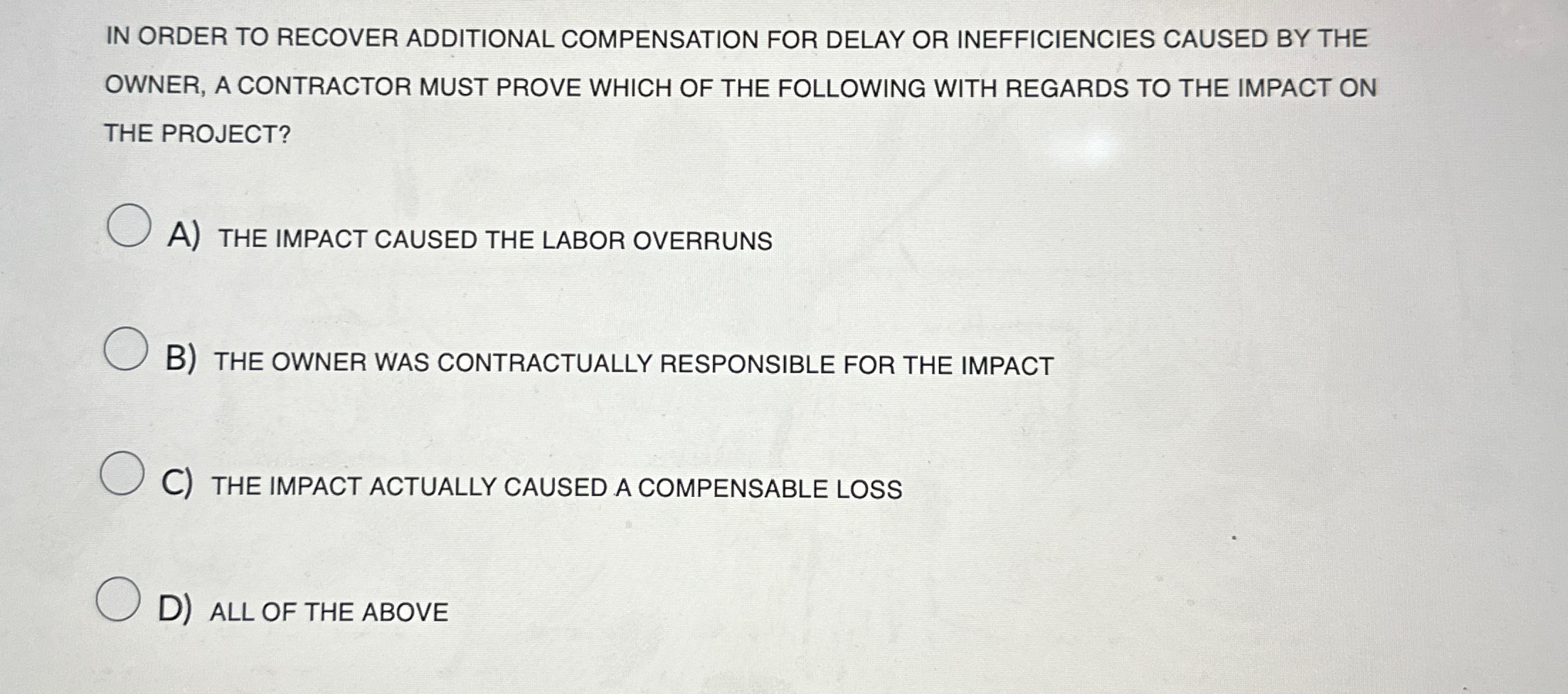 Solved IN ORDER TO RECOVER ADDITIONAL COMPENSATION FOR DELAY | Chegg.com