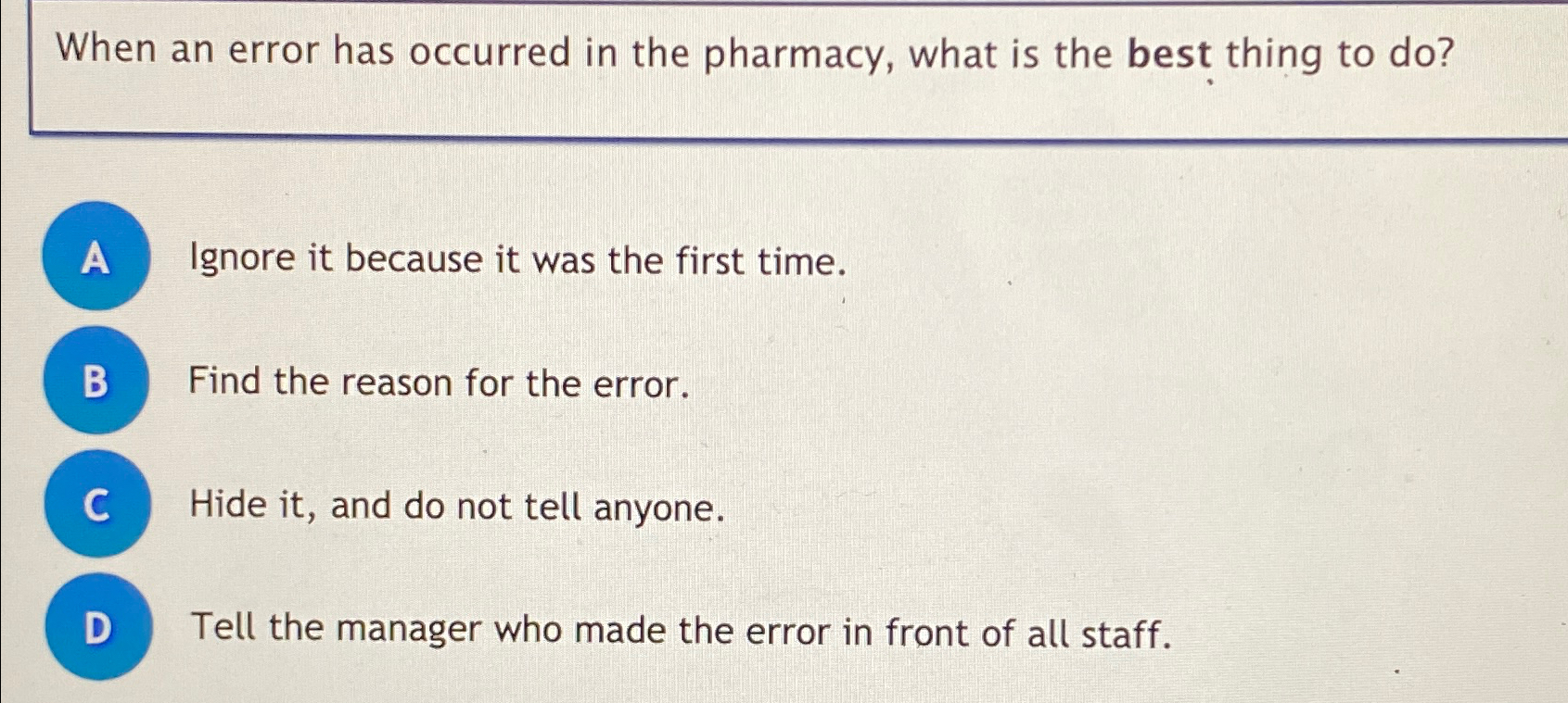 Solved When an error has occurred in the pharmacy, what is | Chegg.com