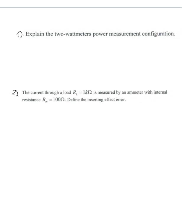 Solved 1) Explain the two-wattmeters power measurement | Chegg.com