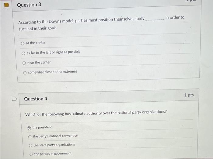 in order to According to the Downs model, parties | Chegg.com