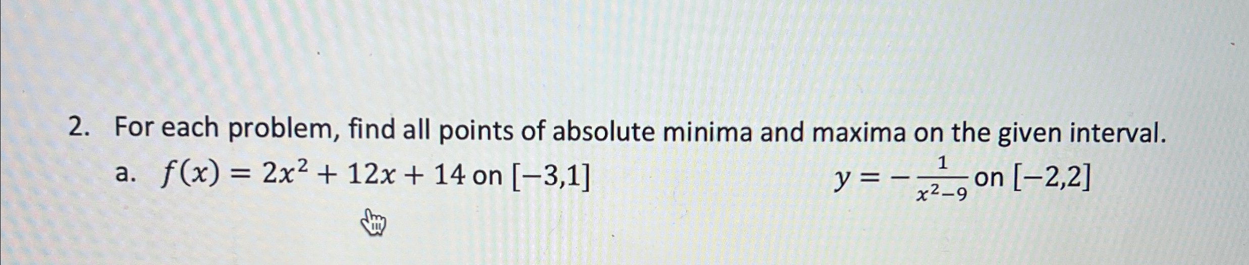 Solved For each problem, find all points of absolute minima | Chegg.com