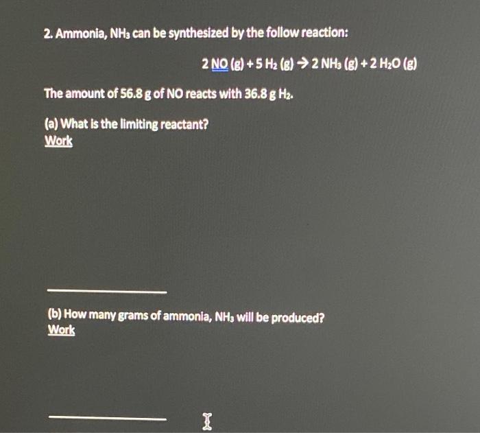Solved 2. Ammonia, NH3 can be synthesized by the follow | Chegg.com