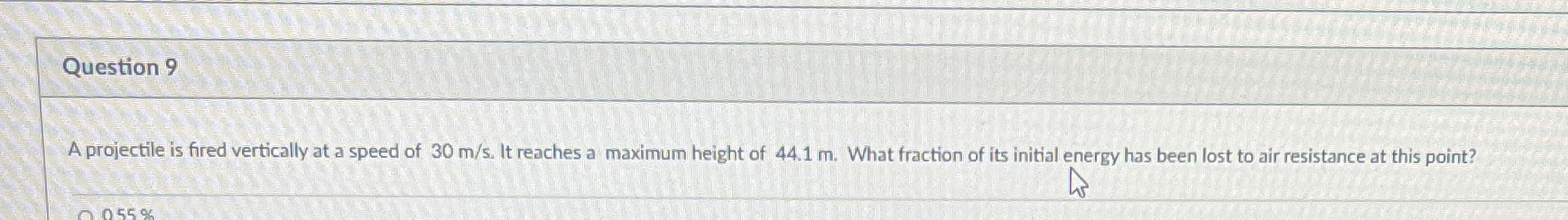 Solved Question 9A projectile is fired vertically at a speed | Chegg.com