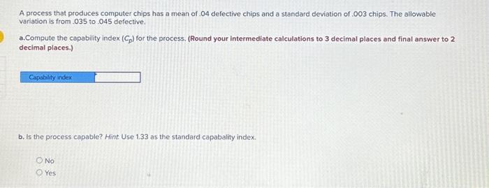 Solved A process that produces computer chips has a mean of | Chegg.com