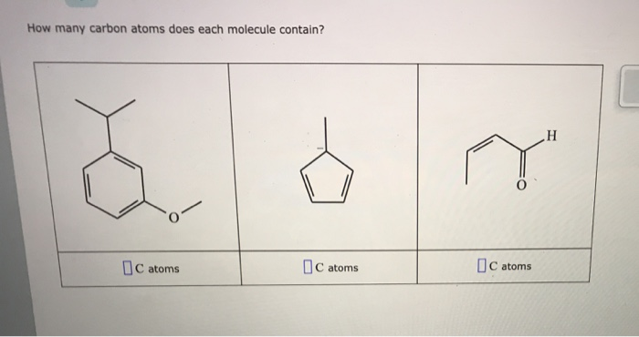 Solved How many carbon atoms does each molecule contain? H Н | Chegg.com