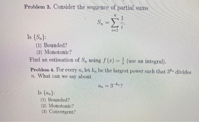 Solved Problem 3. Consider the sequence of partial sums 72 | Chegg.com