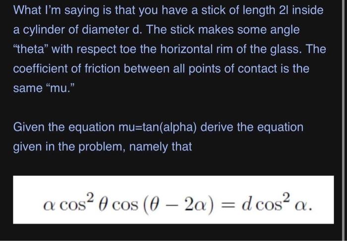 Solved Given the equation mu=tan(alpha) derive the equation | Chegg.com