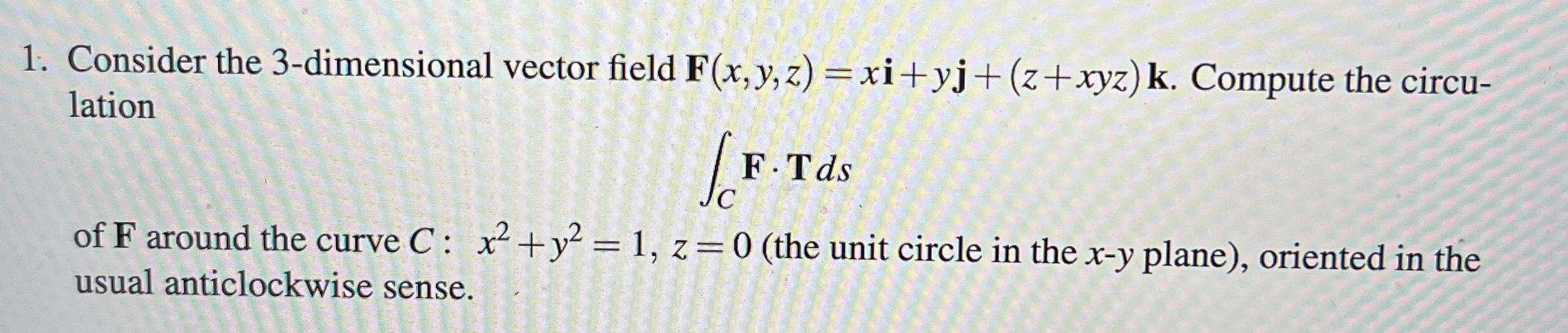 Solved by an EXPERT Consider the 3-dimensional vector field | Chegg.com